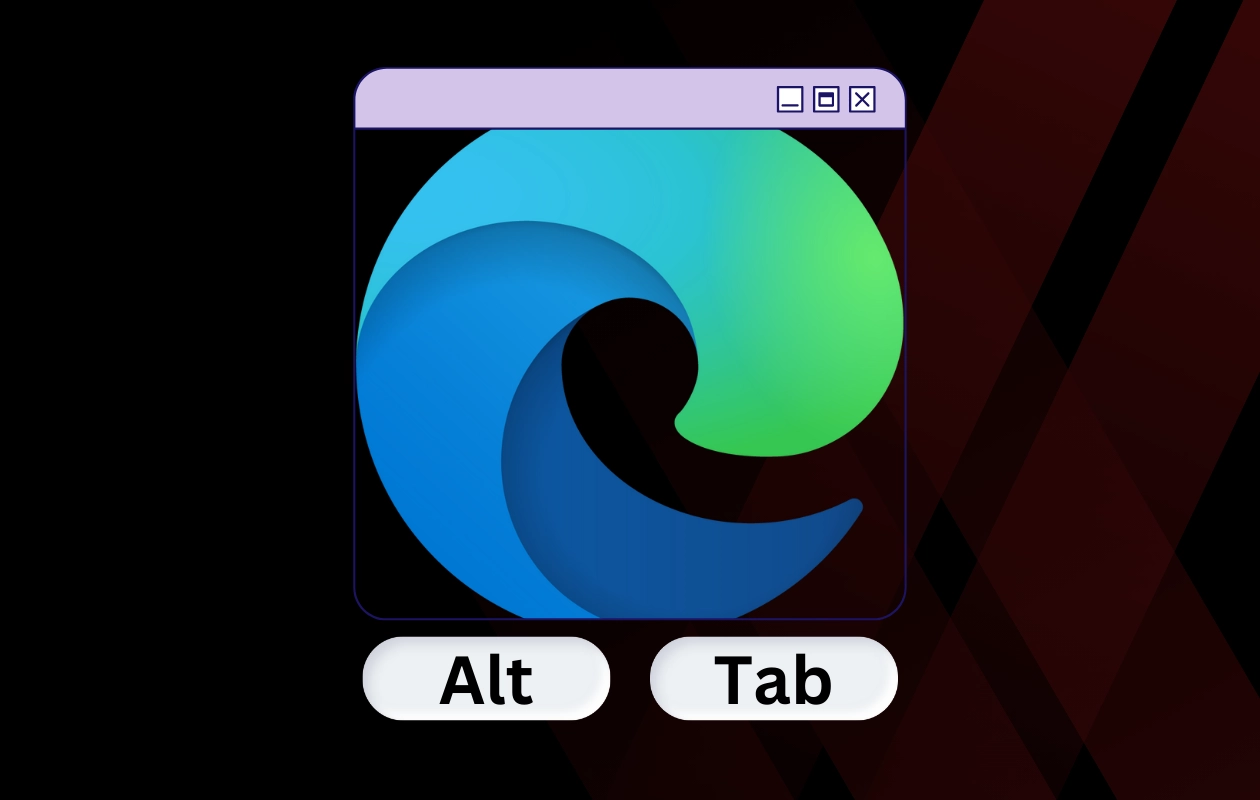 如何阻止 Alt+Tab 在 Microsoft Edge 中切换选项卡 - Pfrlju.com