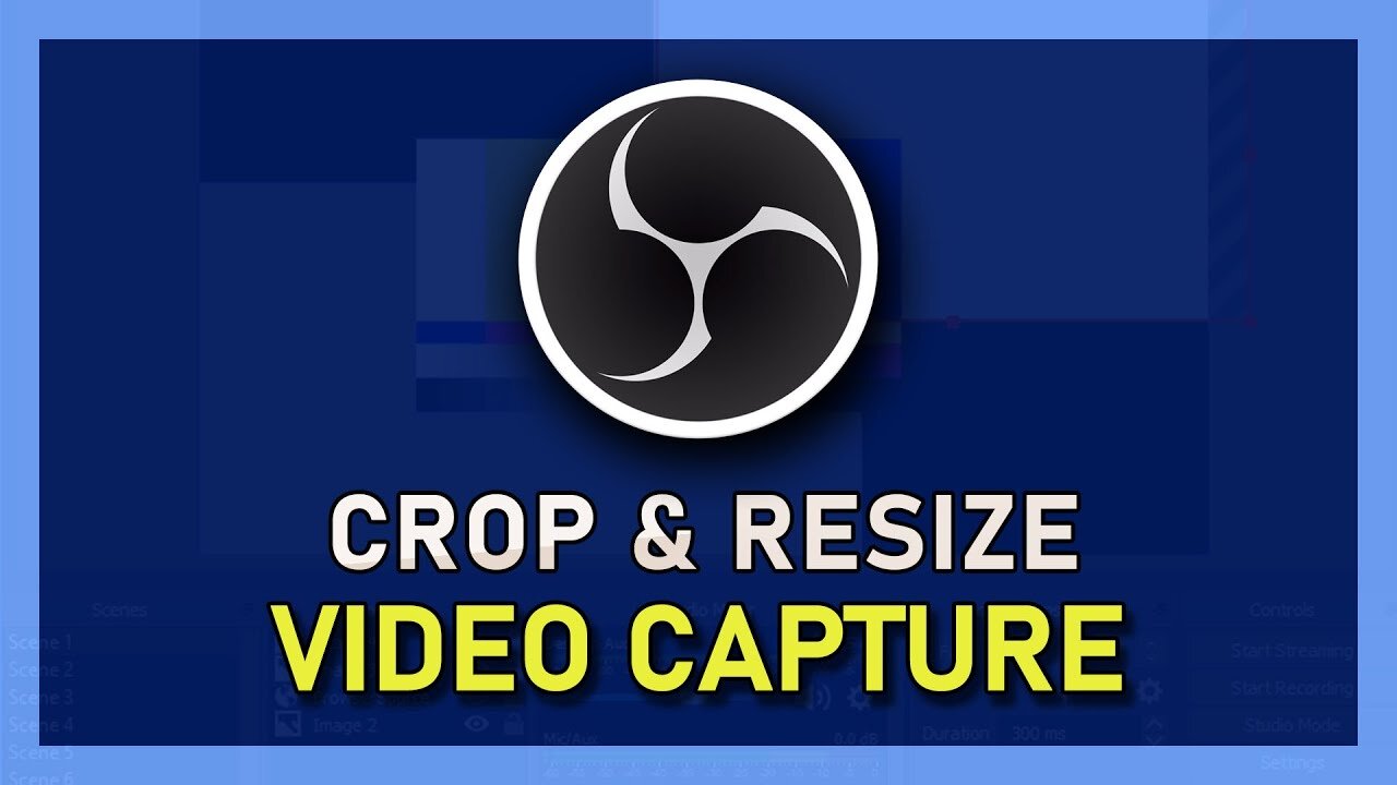 OBS Studio – 如何裁剪和调整视频捕获的大小 - Pfrlju.com