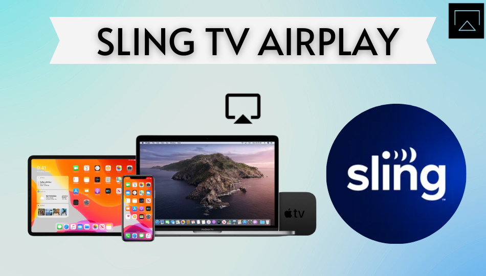 如何通过 AirPlay Sling TV 从 iPhone、iPad 和 Mac 到 Apple TV/智能电视 - Pfrlju.com