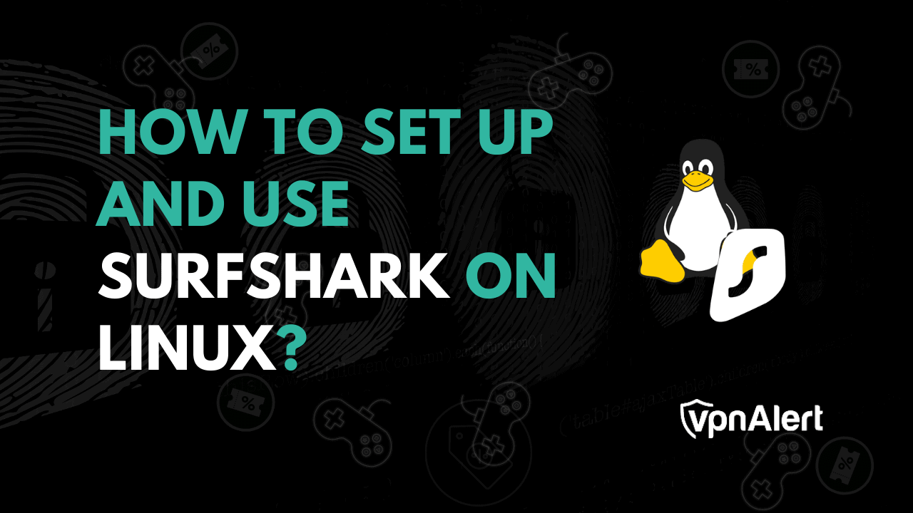 如何在 Linux 上设置和使用 Surfshark？ - Pfrlju.com