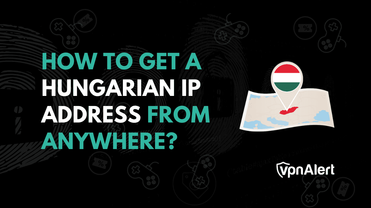 如何從任何地方獲取匈牙利 IP 地址？ - Pfrlju.com