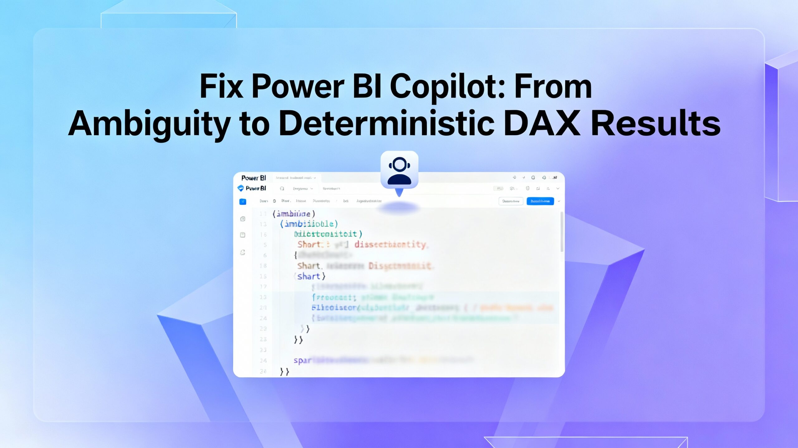 修復 Power BI Copilot：從模糊性到確定性 DAX 結果 - Pfrlju.com